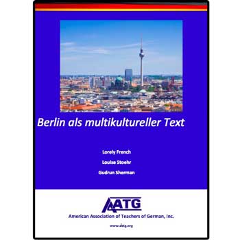 Berlin als multikultureller Text – American Association of Teachers of ...